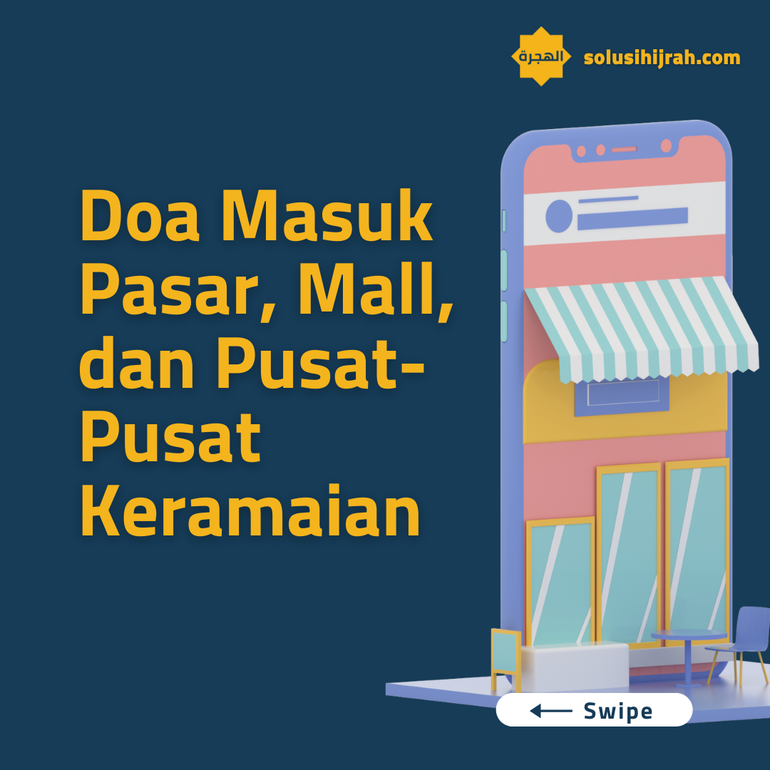 Doa Masuk Pasar, Mall, Dan Pusat-Pusat Keramaian - SolusiHijrah