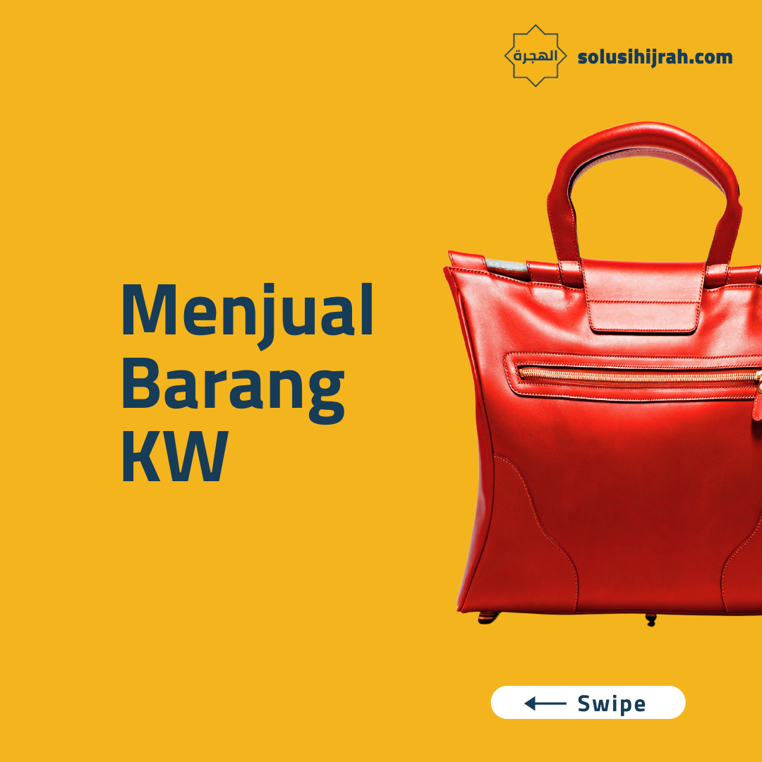 Menjual Barang KW - SolusiHijrah