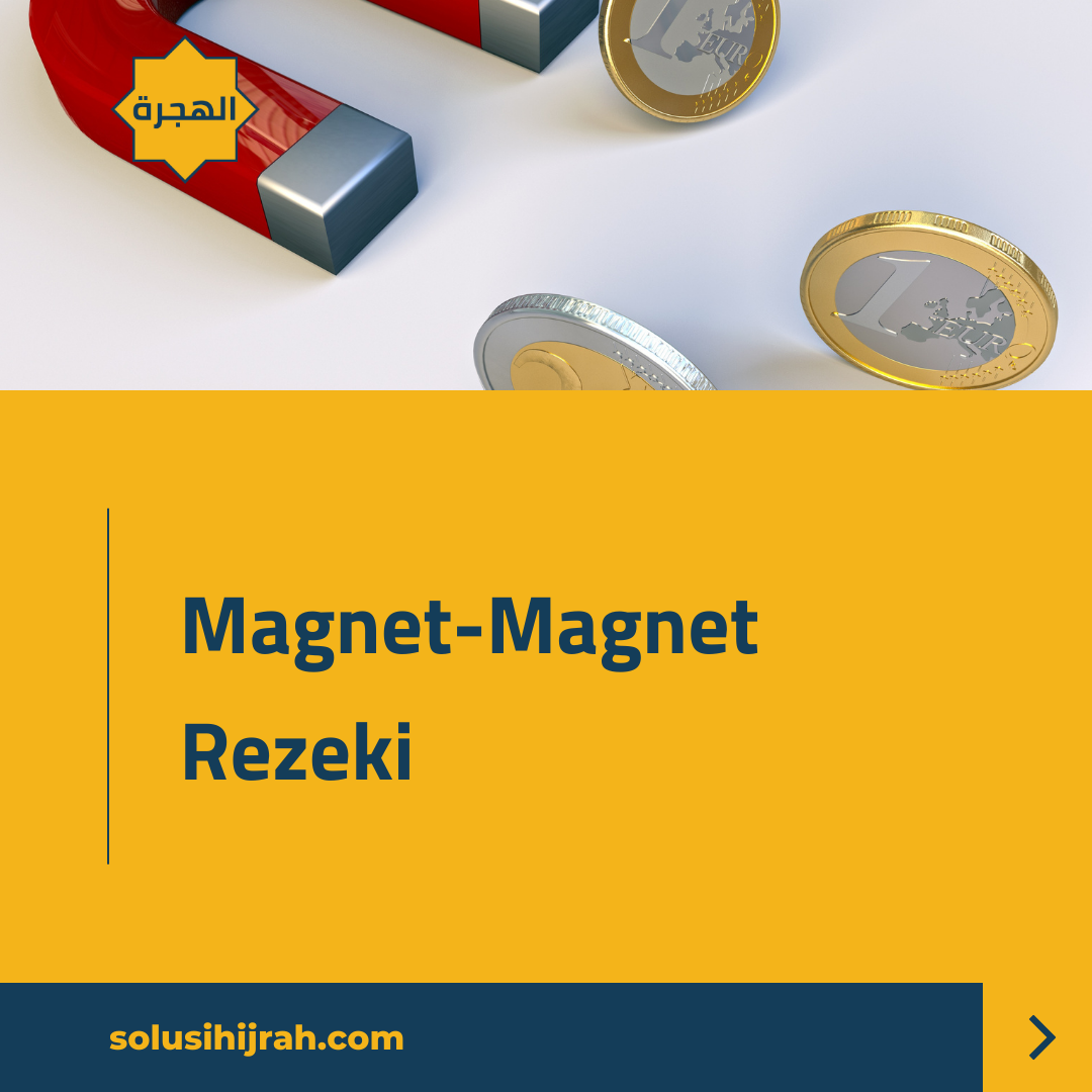 Magnet-Magnet Rezeki - SolusiHijrah